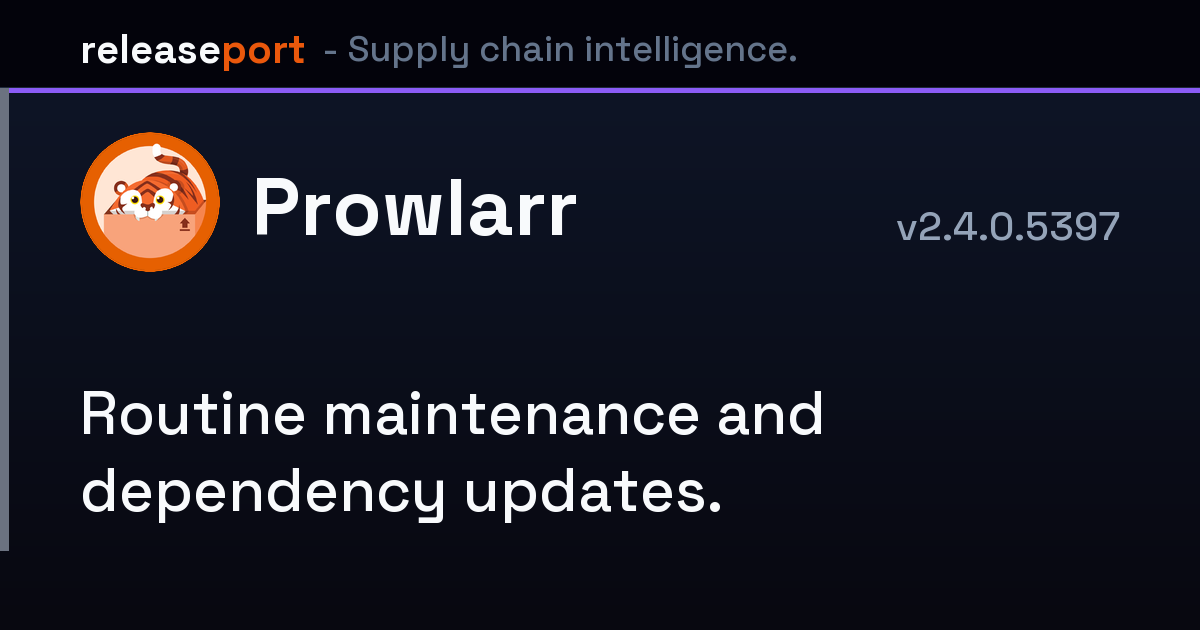 Prowlarr v2.4.0.5397 release notes — security patches & CVE fixes